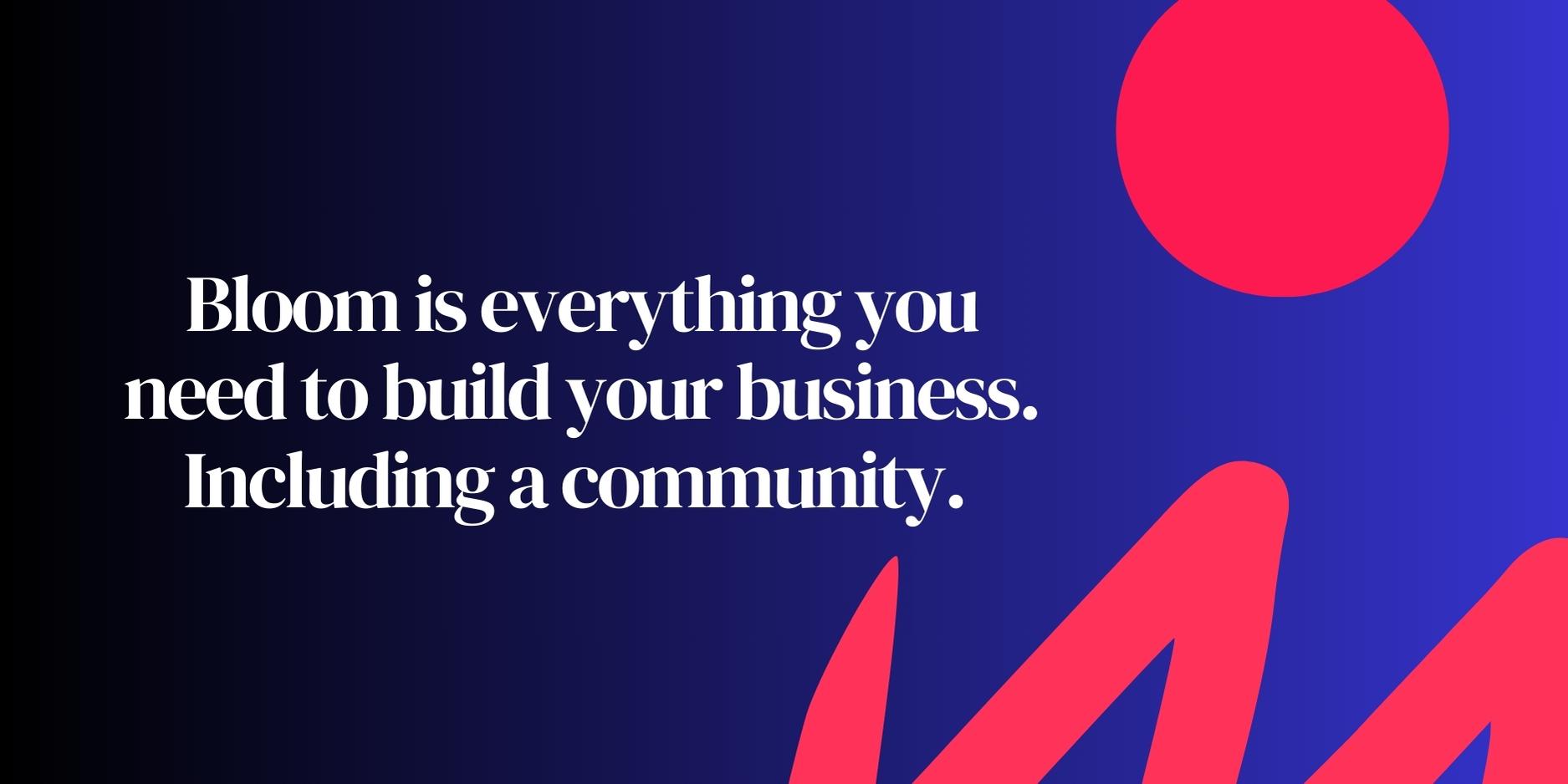 The Bloom Community | The Bloom Community