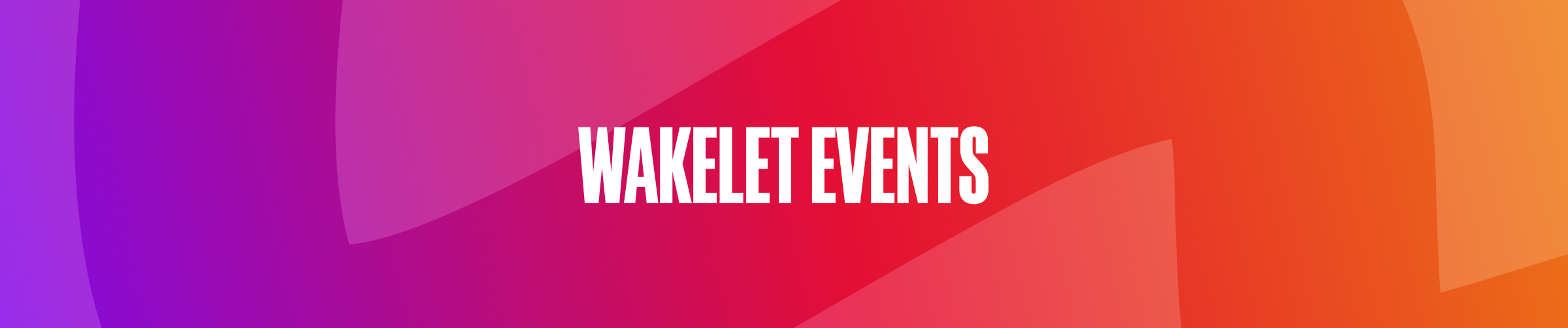 Wakelet Events | Wakelet Community (Home of Community Week 2025)