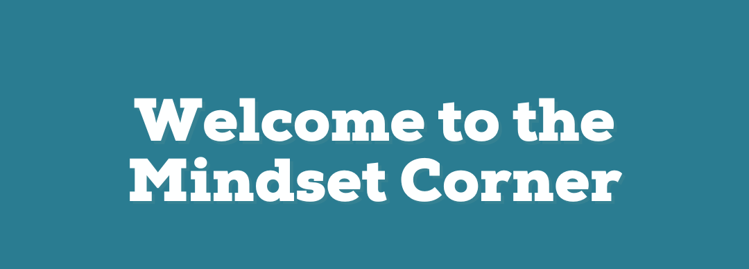 Mindset Corner | Hayley Rice