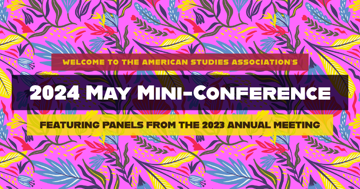 American Studies Association Mini-Conference