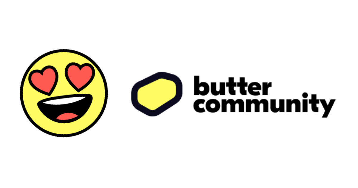 The Butter Community | Butter Community